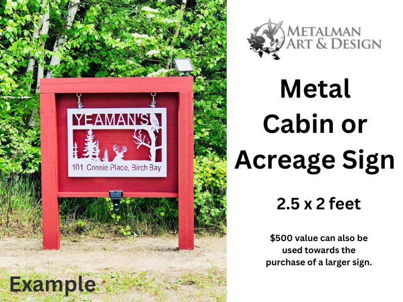 Cabin or Acreage Metal Sign from Metalman Art & Design, Saskatoon ...